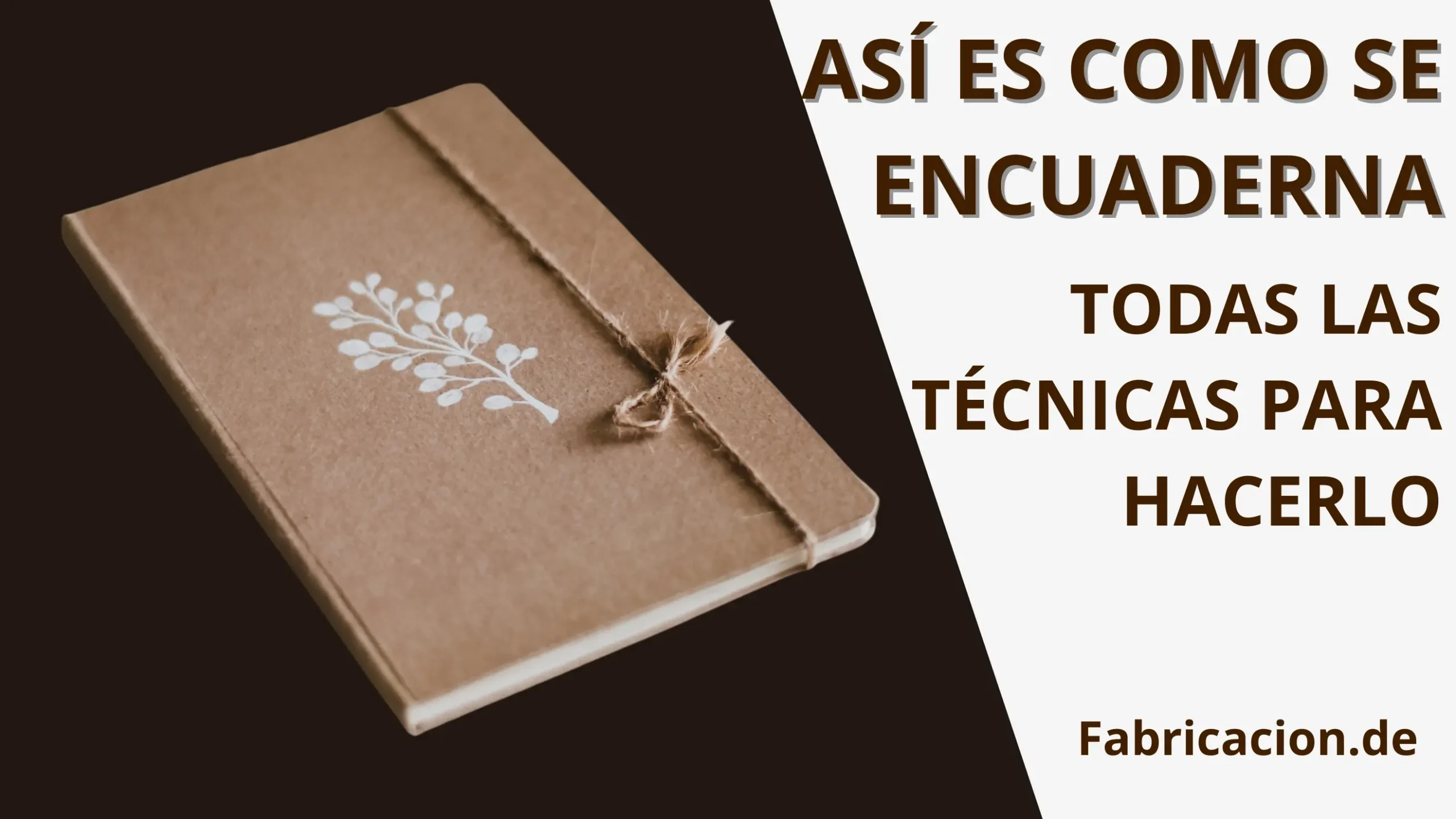 Cómo encuadernar un cuaderno artesanal 【Guia completa 2026
